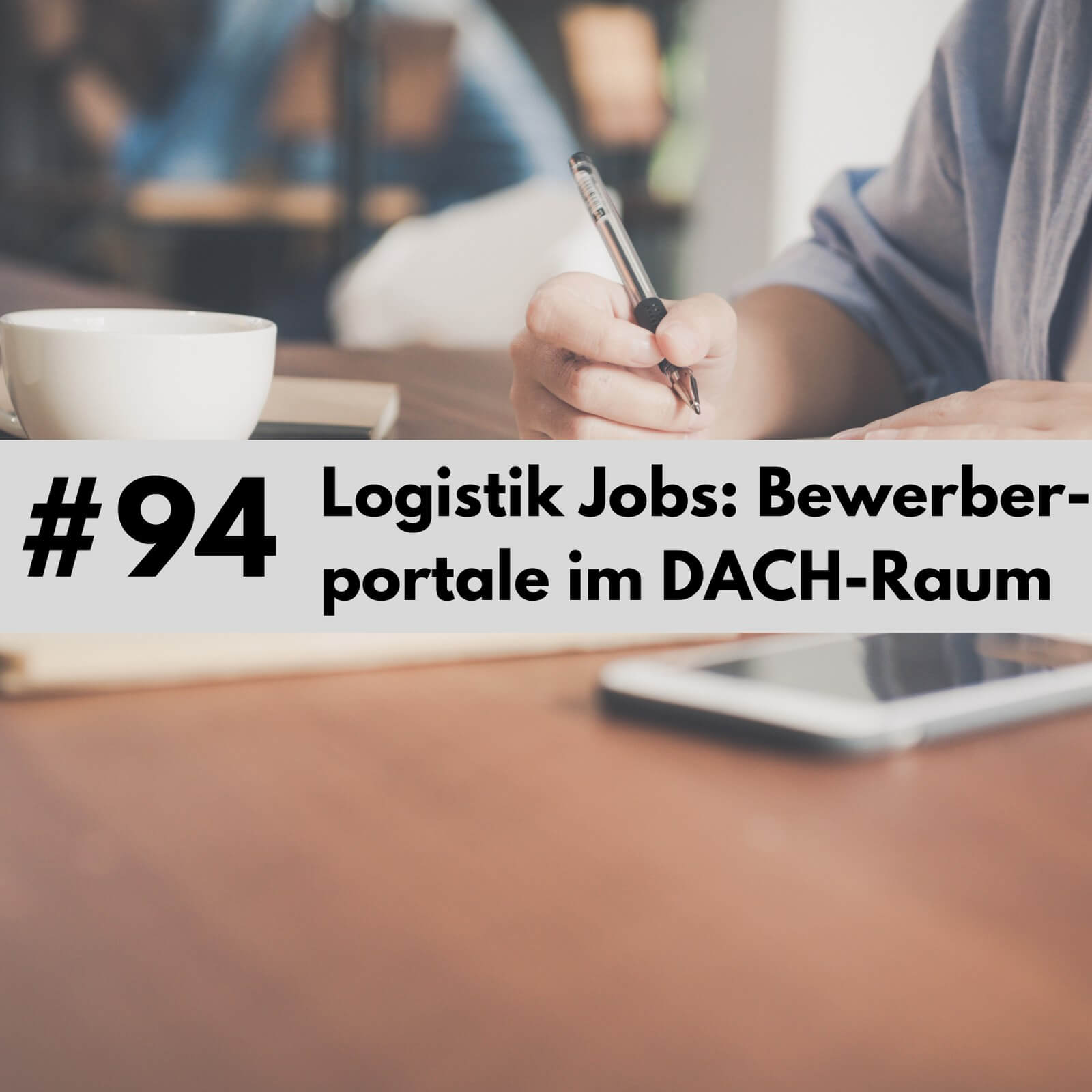 094 – Logistik Jobs: Bewerberportale im DACH-Raum