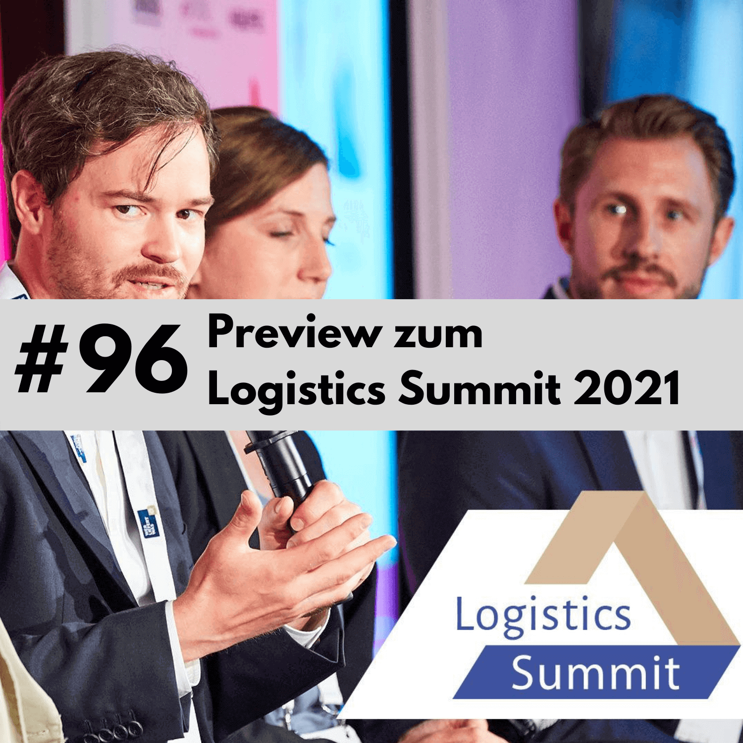 Logistik4punktnull – 096 – Preview zum Logistics Summit 2021